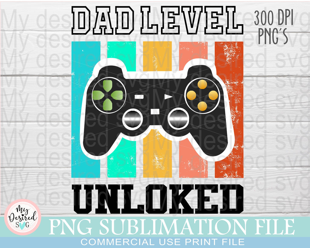 Dad Level Unlocked PNG New Dad Shirt Gamer Dad PNG - So Fontsy