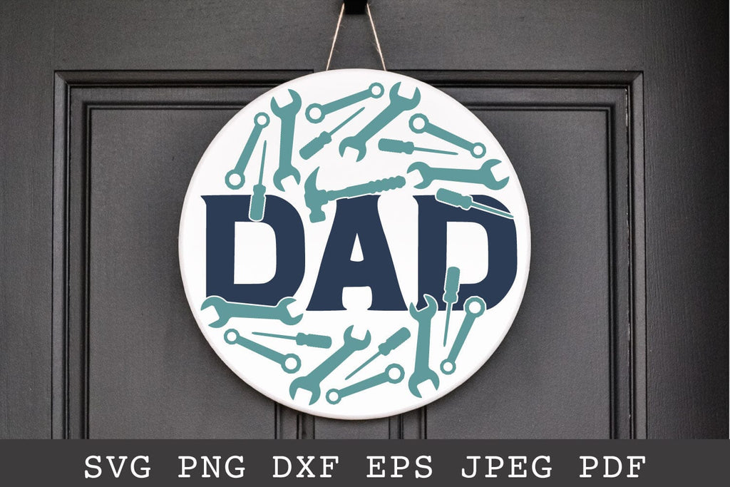 Dad Round Sign SVG Fathers Day Gift, Mechanic, Garage Door Sign - So Fontsy