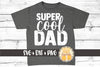 Dad SVG | Super Cool Dad - So Fontsy