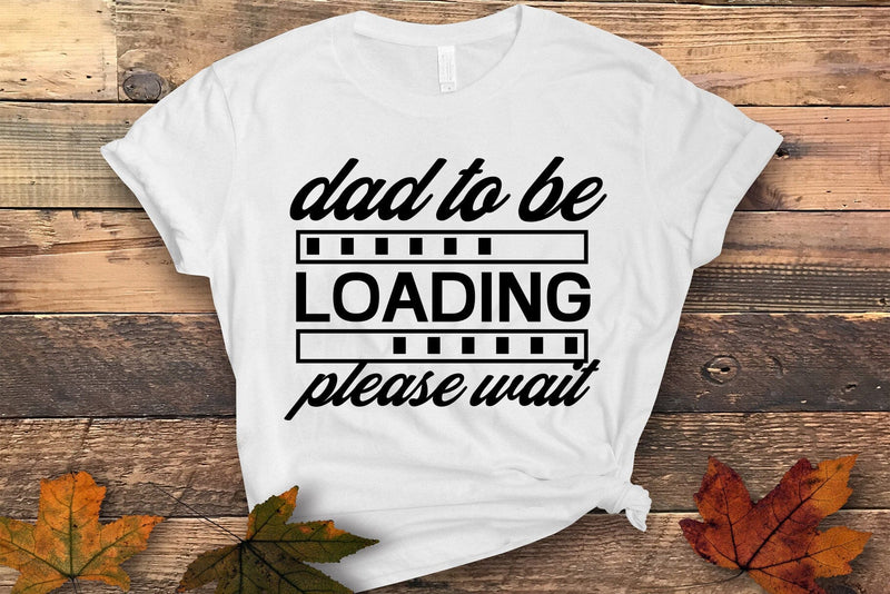 dad to be loading please wait SVG - So Fontsy