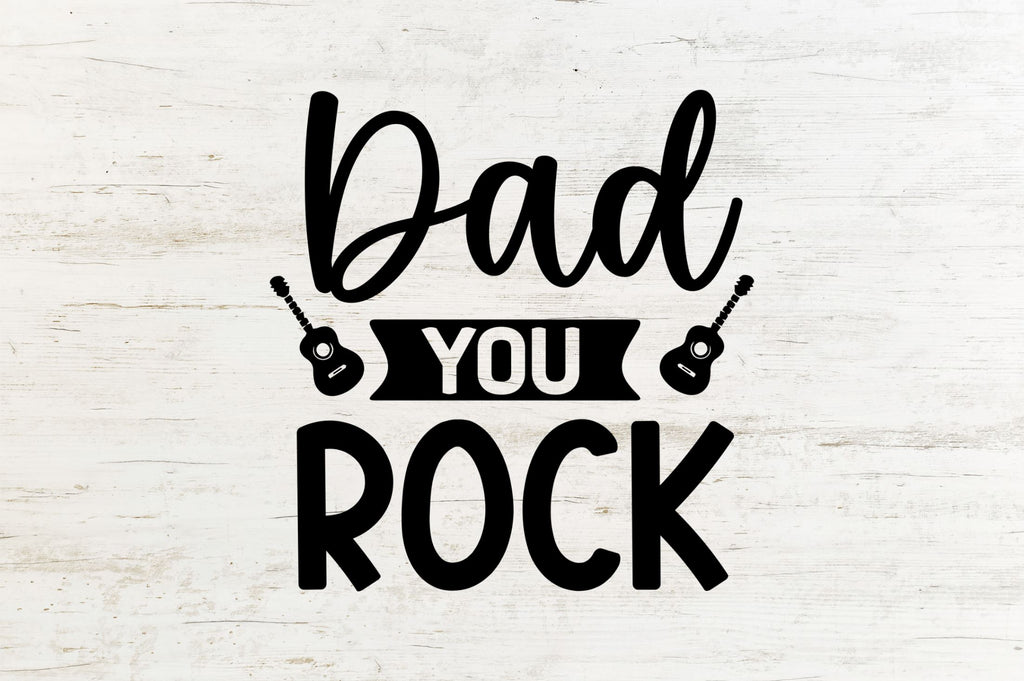 Dad you rock SVG - So Fontsy