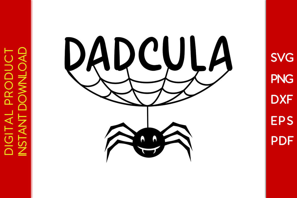 Dadcula Halloween SVG PNG PDF Cut File - So Fontsy