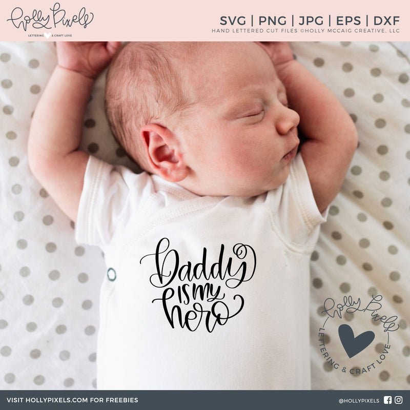 Daddy is My Hero | Fathers Day SVG | Daddy SVG - So Fontsy