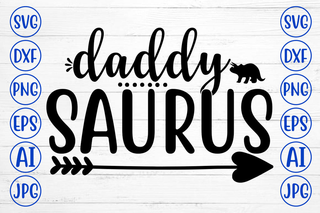 DADDY SAURUS SVG - So Fontsy