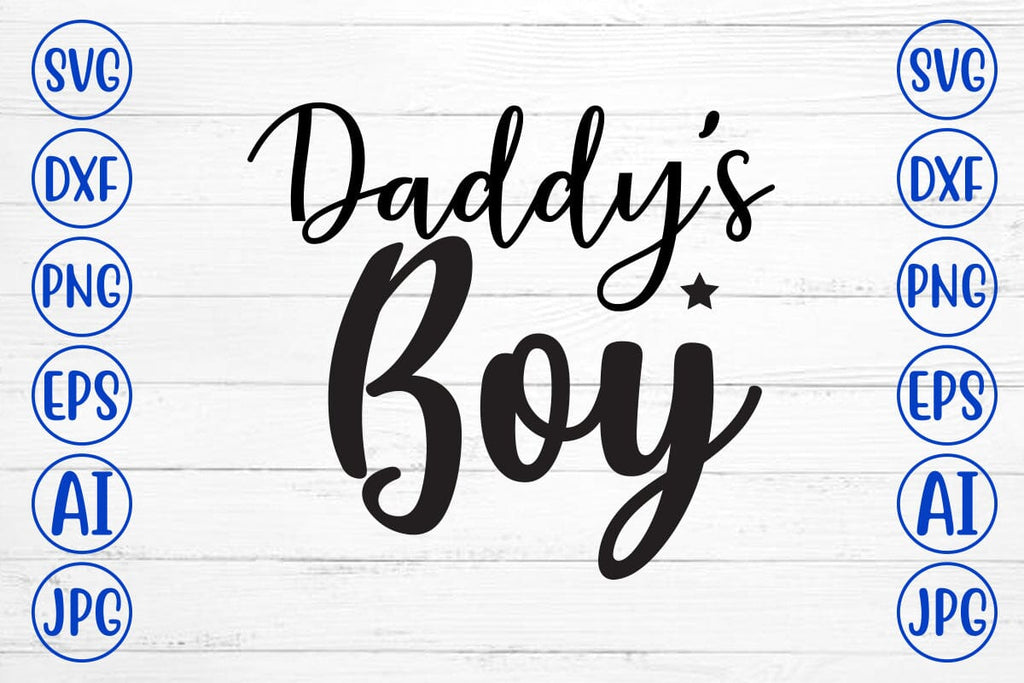 Daddy's Boy SVG Cut File - So Fontsy