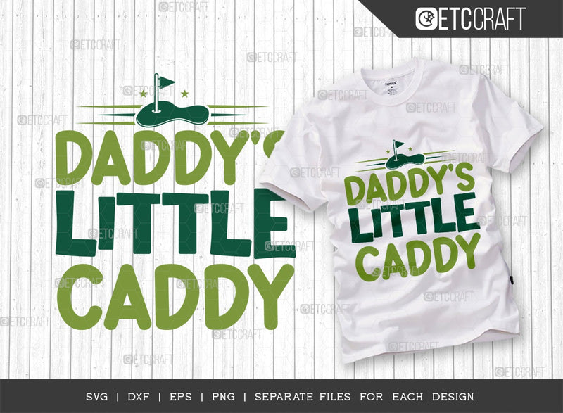 Daddys Little Caddy SVG Cut File | Sports Svg | Golf Svg | Daddys Caddy ...