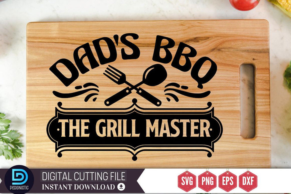 Dad's BBQ the grill master SVG - So Fontsy