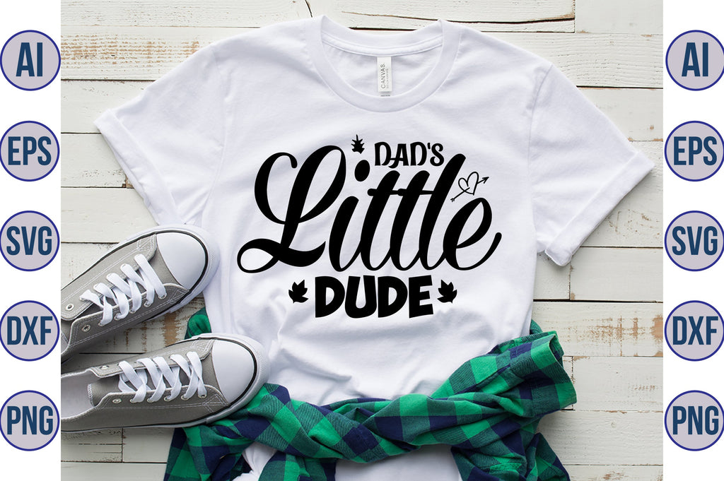Dad's Little Dude svg - So Fontsy