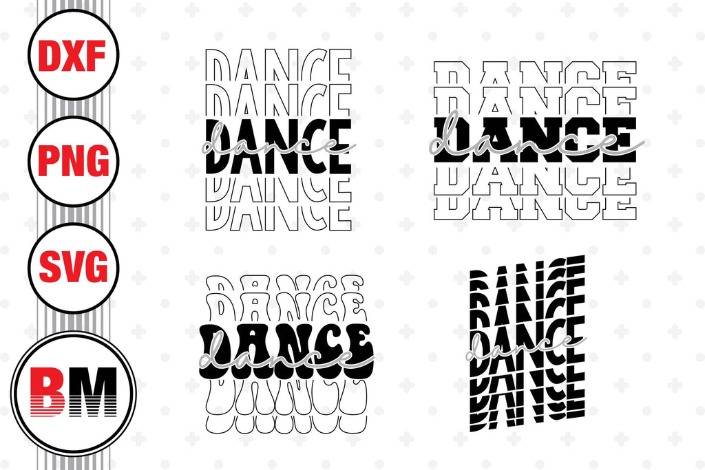 Dance SVG, PNG, DXF Files - So Fontsy