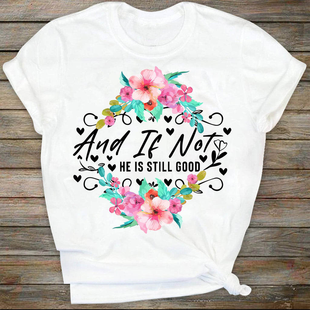 Daniel 3:18 SVG, He is still good sublimation - So Fontsy