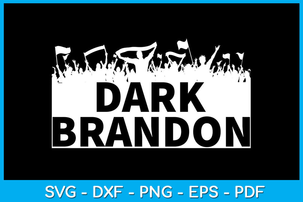 Dark Brandon Vol. 2 Funny Sayings SVG PNG PDF Cut File - So Fontsy