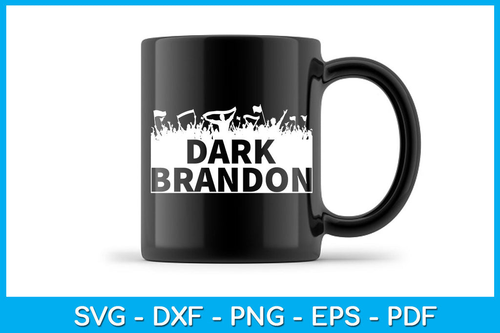 Dark Brandon Vol. 2 Funny Sayings SVG PNG PDF Cut File - So Fontsy