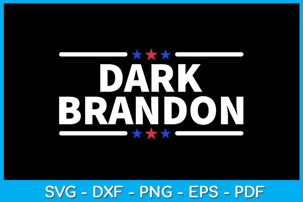 Dark Brandon Vol. 7 Funny Sayings SVG PNG PDF Cut File - So Fontsy
