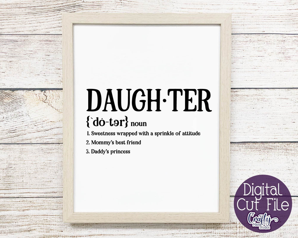 Daughter Definition - Girl Definition SVG - Funny Family Svg - So Fontsy
