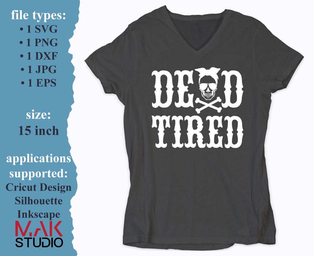 Dead tired svg, Dead tired dxf, Dead tired png - So Fontsy