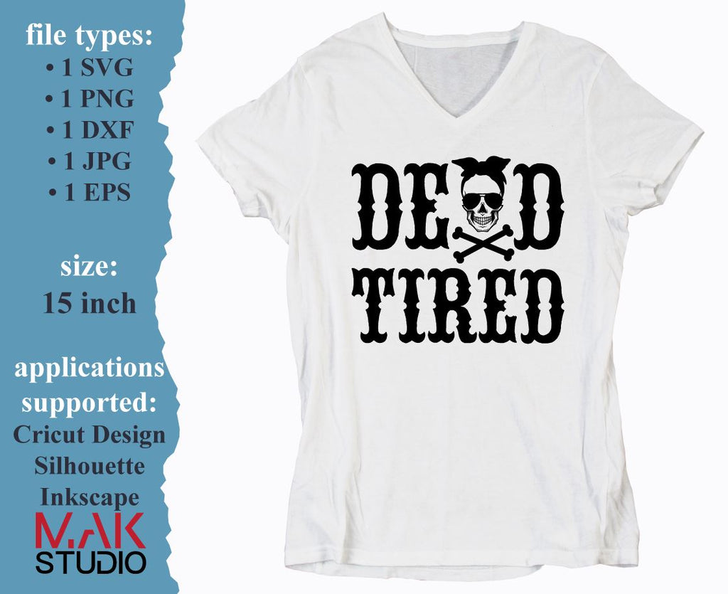 Dead tired svg, Dead tired dxf, Dead tired png - So Fontsy