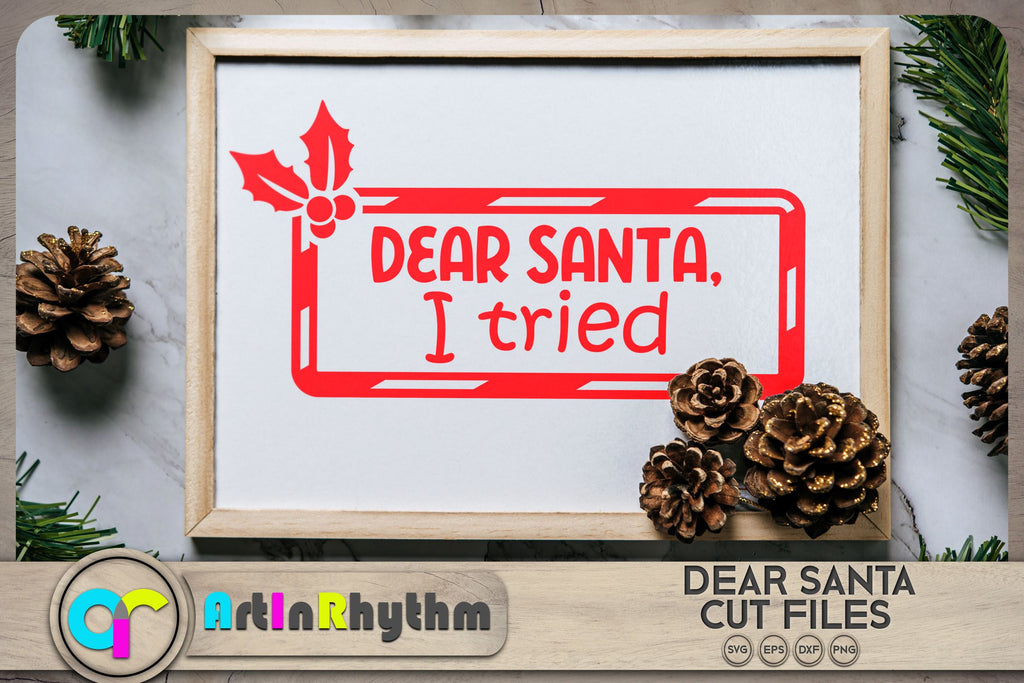 Dear Santa I tried / Christmas SVG - So Fontsy