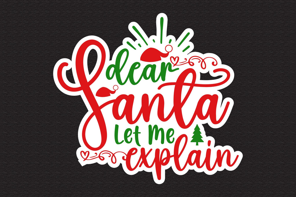 Dear Santa Let Me Explain svg - So Fontsy