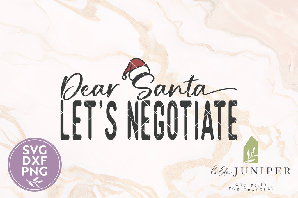 Dear Santa Svg Let S Negotiate Funny Christmas Svg So Fontsy