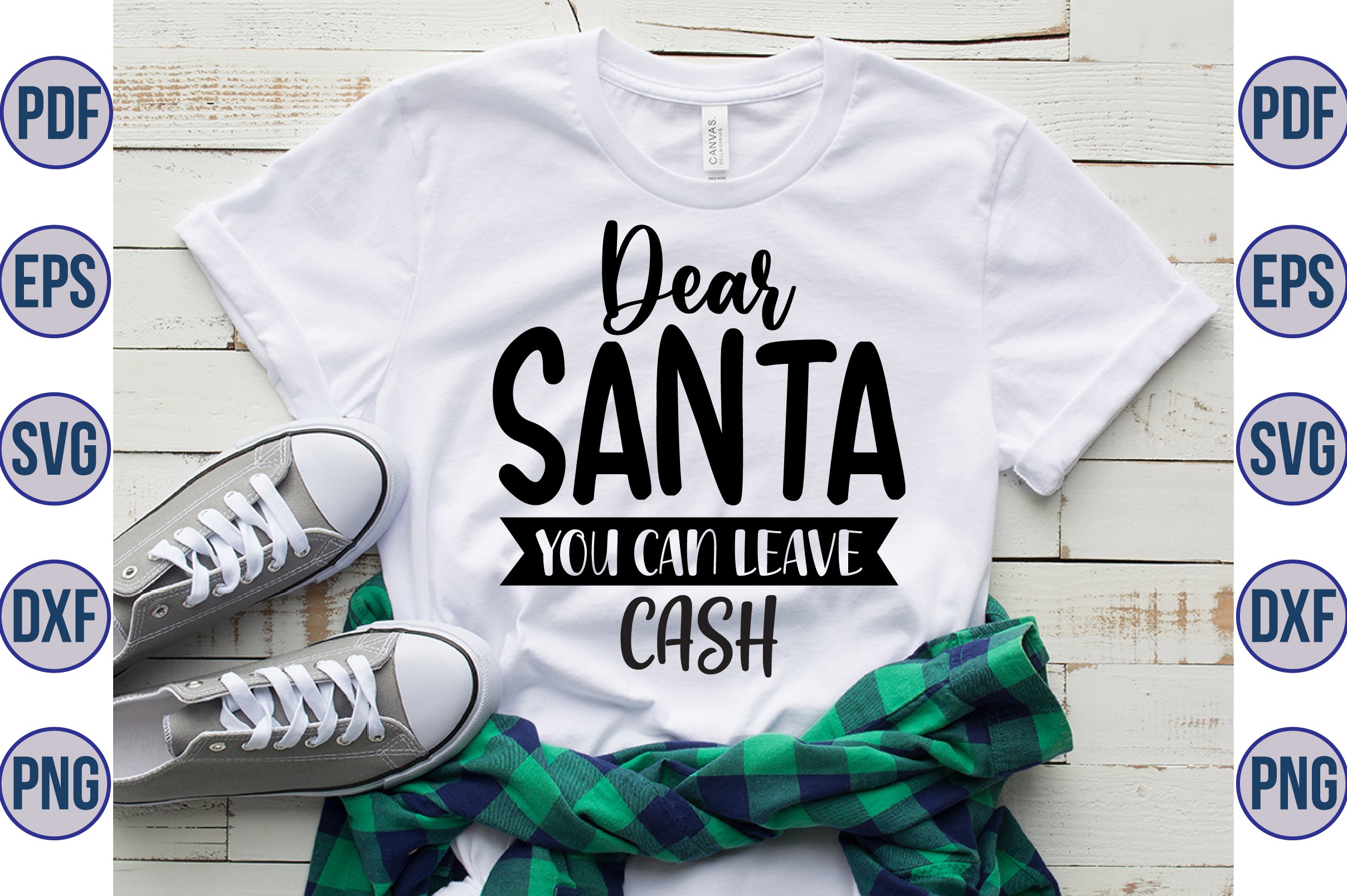 Dear Santa You Can Leave Cash SVG - So Fontsy