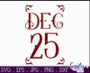December 25 Svg, Christmas Farmhouse Cut File - So Fontsy