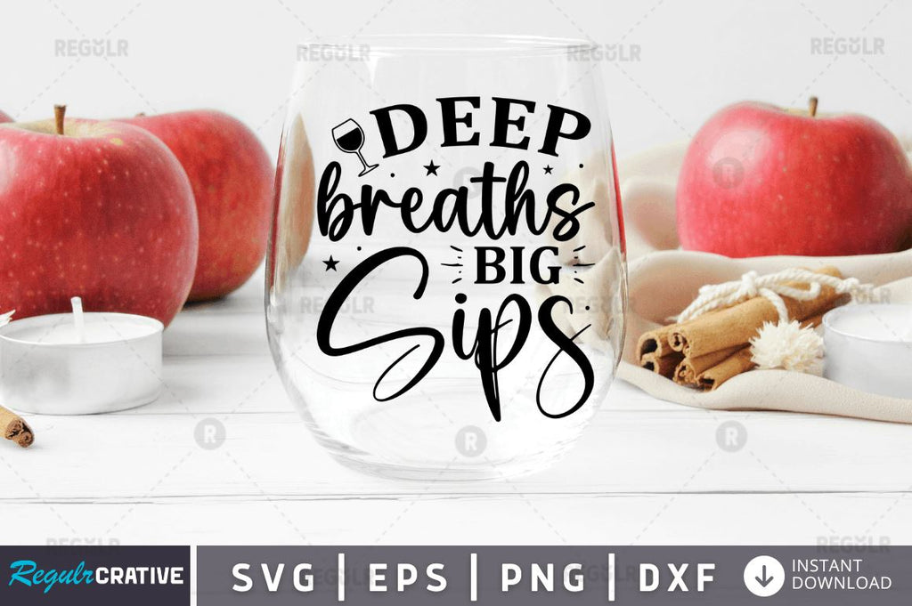 Deep breaths big sips SVG - So Fontsy