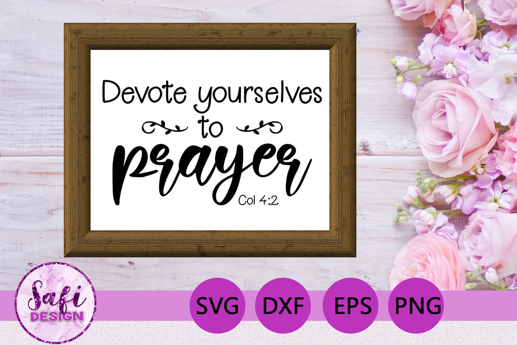 Devote Yourself to Prayer Bible Verse SVG - So Fontsy