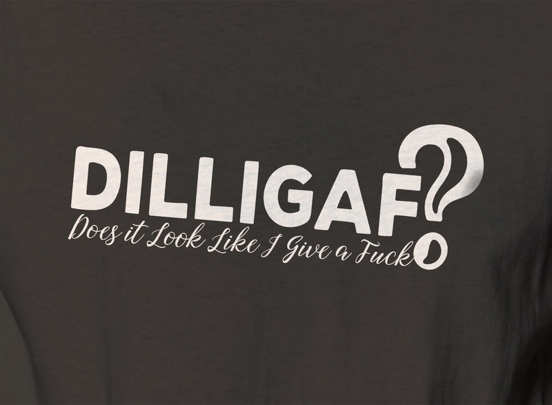 DILLIGAF Does It Look Like I Give a Fuck | Adult SVG Design | So Fontsy