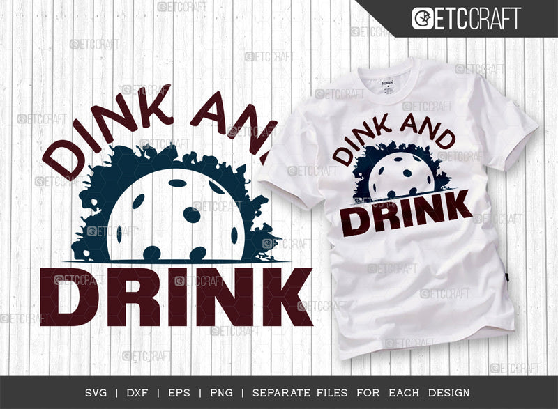 Dink And Drink SVG Cut File, Pickleball Svg, Sports Svg, Pickleball ...