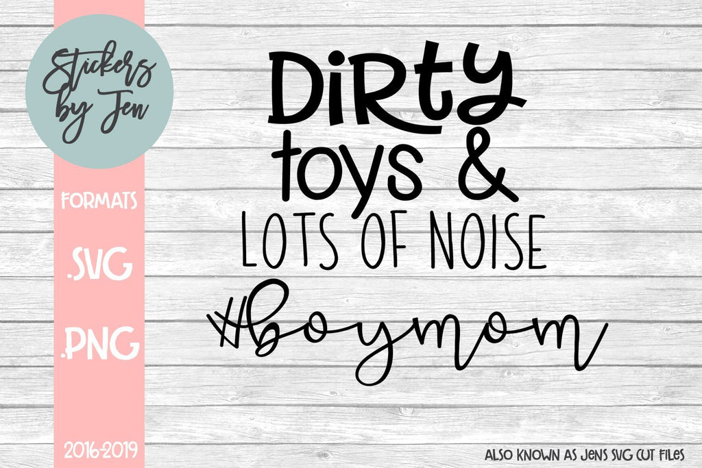 Dirty Toys And Lots Of Noise SVG - So Fontsy