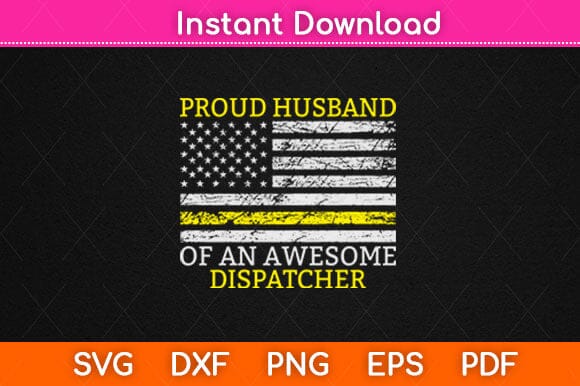 Dispatcher Husband Proud Husband American Flag Svg Design - So Fontsy