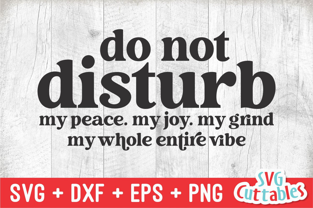 Do Not Disturb svg - Funny Cut File - Funny svg - dxf - eps - png ...