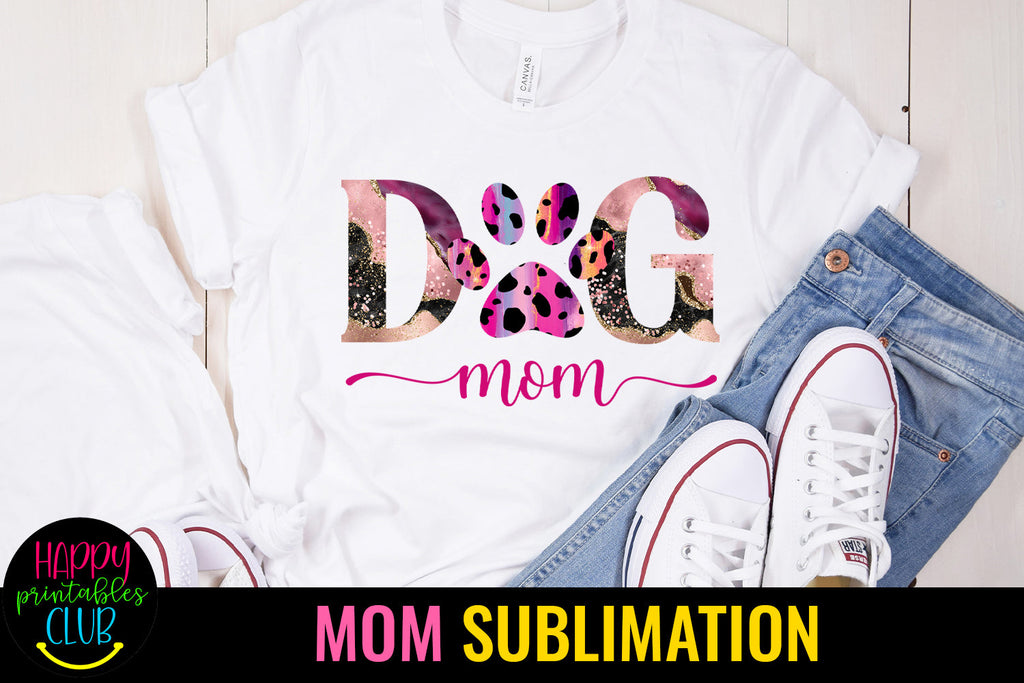 Dog Mom Sublimation I Mothers Day Sublimation Design - So Fontsy
