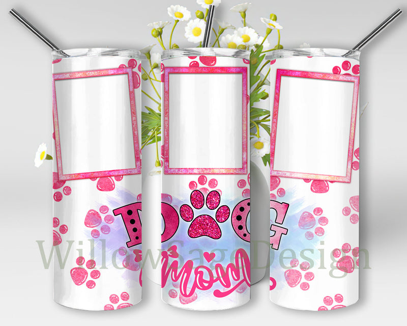 Dog Mom Tumbler Wrap, Pink Dog Mom Photo Frame 20oz Skinny Tumbler, Paw ...