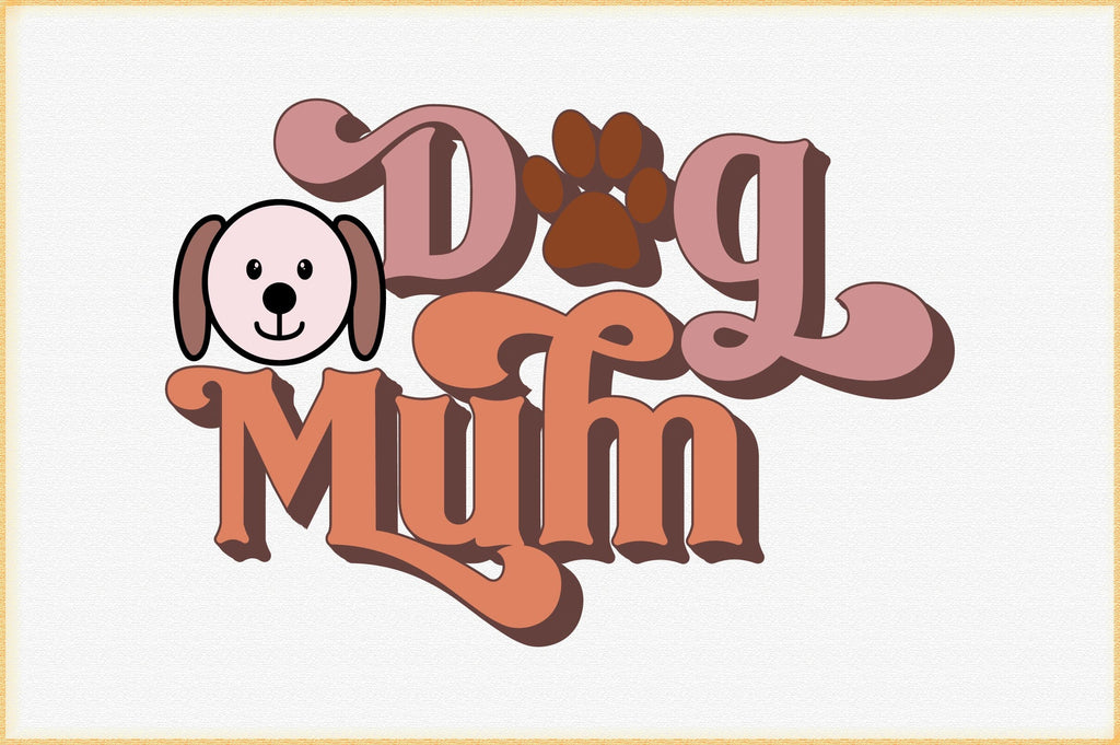 Dog Mum Svg design - So Fontsy