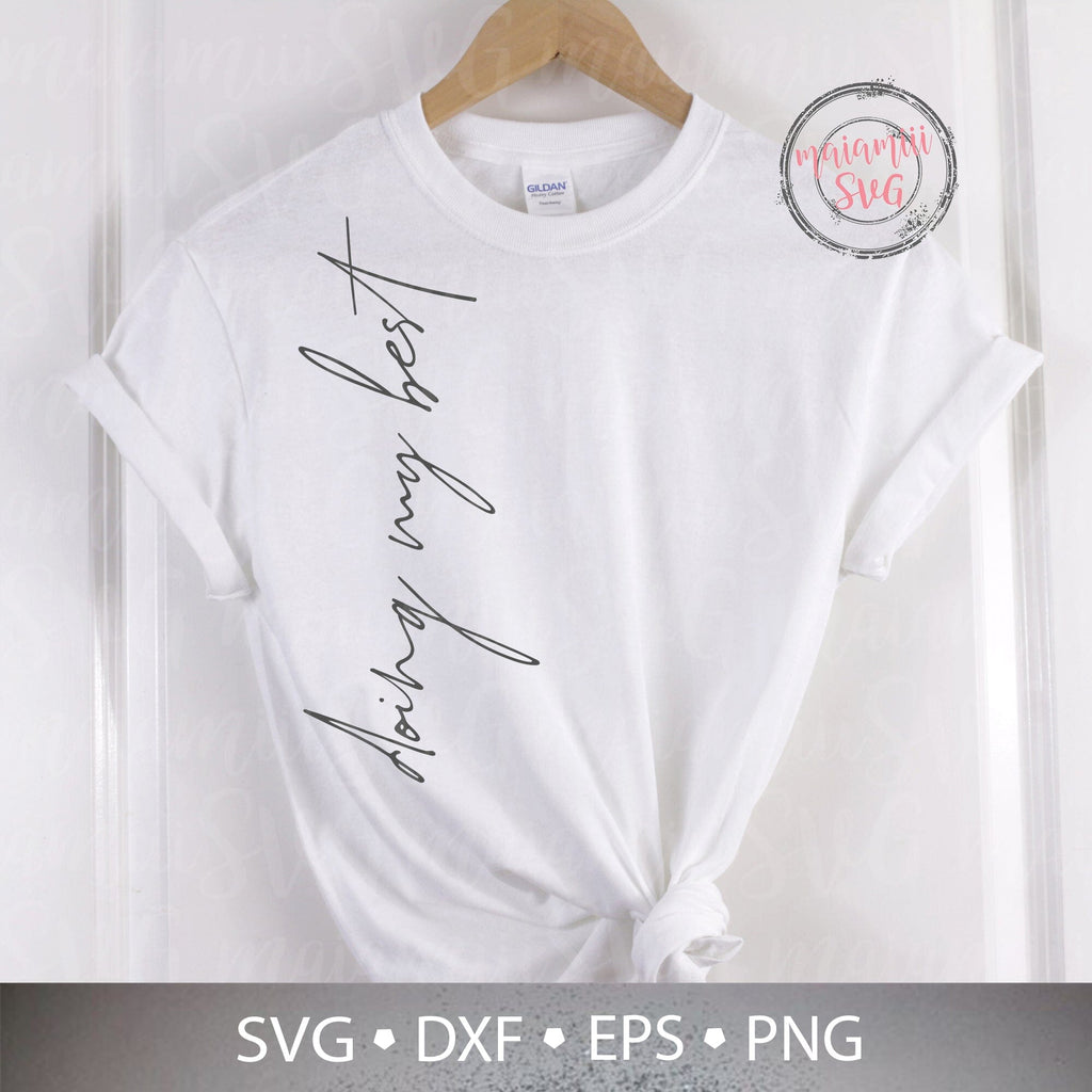 Doing My Best Svg, Positive Vibes Svg, Good Vibes Svg, Positive Quote ...