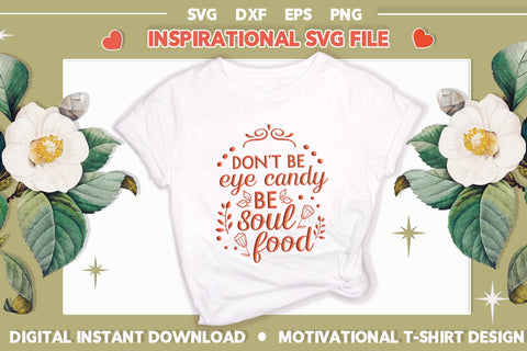 Don't Be Eye Candy Be Soul Food SVG - So Fontsy