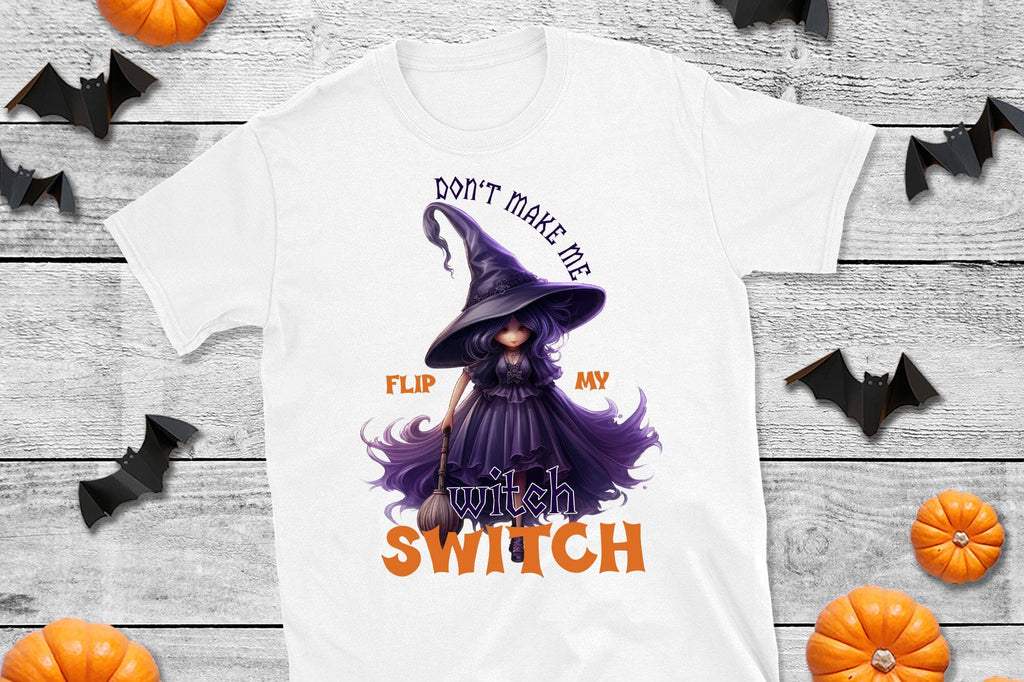 Don't Make Me Flip My Witch Switch PNG Sublimation - So Fontsy