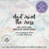 Don't Mind the Mess SVG | Family SVG | Farmhouse Sign Design - So Fontsy