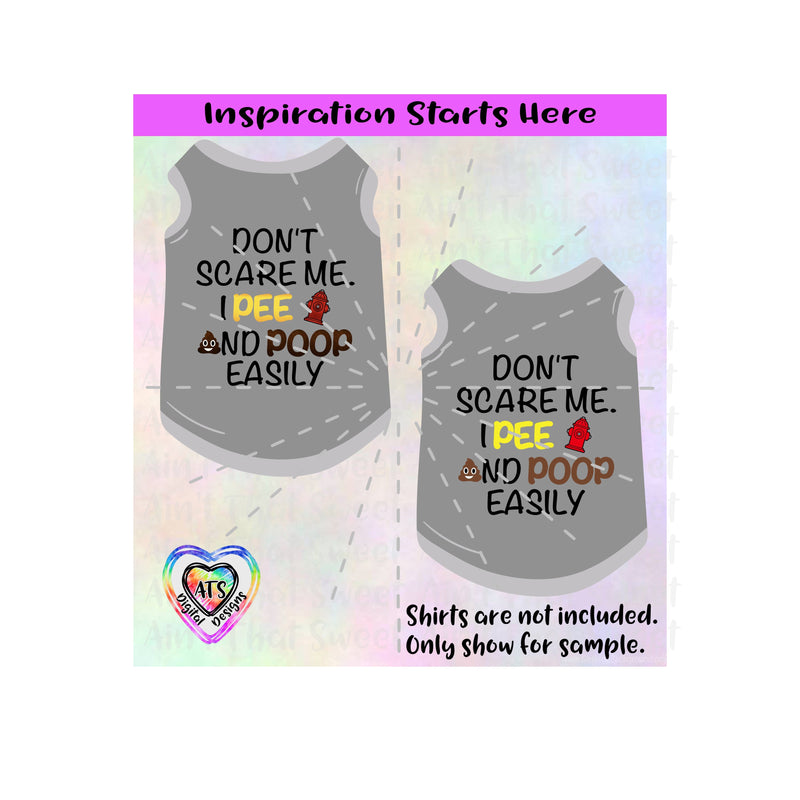 Don't Scare Me I Pee and Poop Easily | Fire Hydrant | Poop Face ...