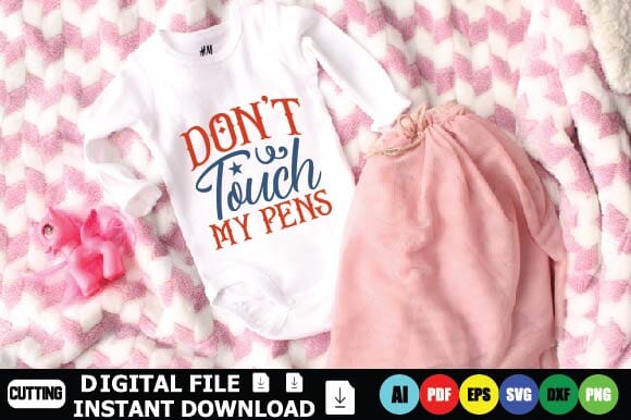 Don’t Touch My Pens - So Fontsy