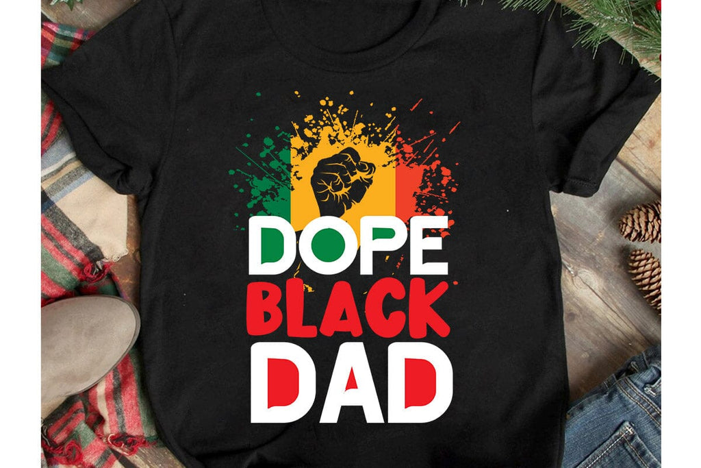 Dope Black Dad SVG Cut File, Dope Black Dad Sublimation Design ...