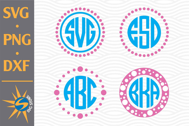 Dot Monogram SVG, PNG, DXF Digital Files Include - So Fontsy