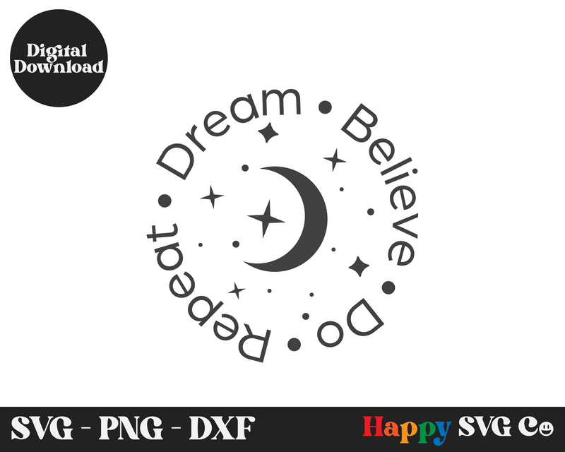 Dream Believe Do Repeat SVG Cut File - So Fontsy