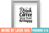 Drink Coffee Read Books Be Happy SVG DESIGN - So Fontsy