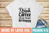 Drink Coffee Read Books Be Happy SVG DESIGN - So Fontsy
