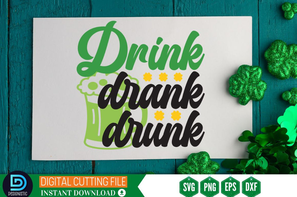 Drink drank drunk SVG - So Fontsy