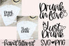 Drunk in love svg, Just drunk svg, bachelorette svg, wedding party svg ...