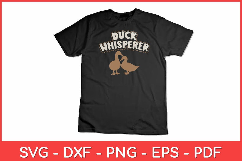 Duck Whisperer Flower Animal Farm Funny Svg Design - So Fontsy