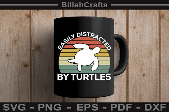 Easily Distracted By Turtles SVG File - So Fontsy